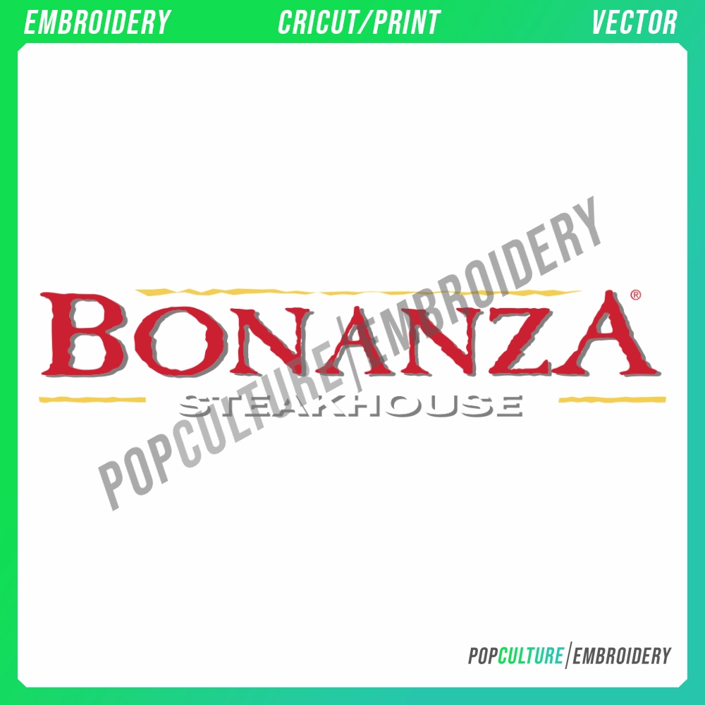 BONANZA STEAKHOUSE - Official Logo for Embroidery & Vector • Pop ...