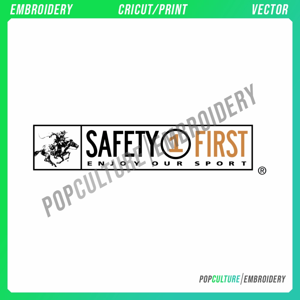 Safety First - Official Logo for Embroidery & Vector • Pop Culture ...